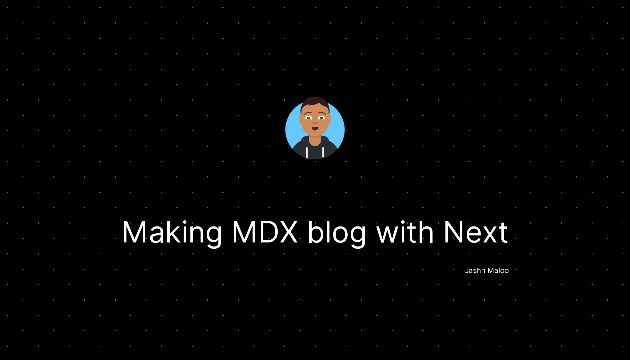 Making MDX blog with Next.js - Part 1